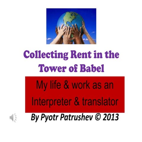 Work and life as a global interpreter and translator - Pyotr Patrushev ...