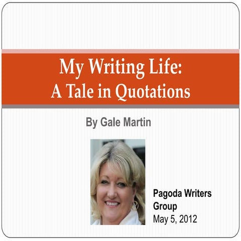 My writing life: An Author's Journey Told in Quotations | PPTX