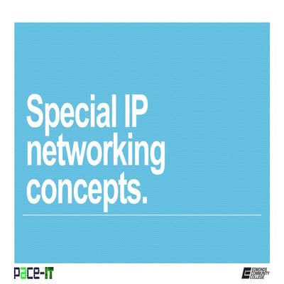 PACE-IT: Special IP Networking Concepts - N10 006 | PPT