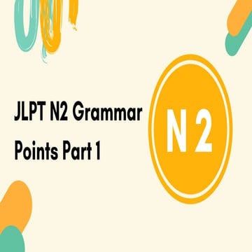 N2 grammar slide part 1 | PDF | Graduation | Personal Celebrations & Life Events