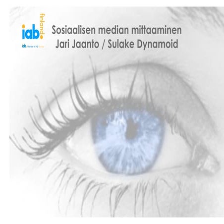 Jari Jaanto: Sosiaalisen median mittaaminen | PPT