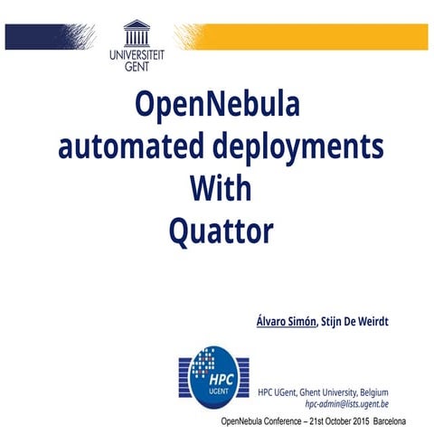 OpenNebulaConf2015 1.11 OpenNebula Automated Deployments with Quattor ...