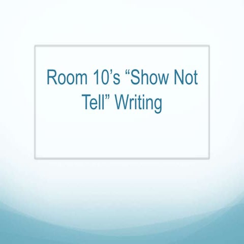 Show not tell | PPTX