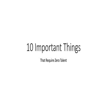 10 Important Things That Require Zero Talent | PPTX