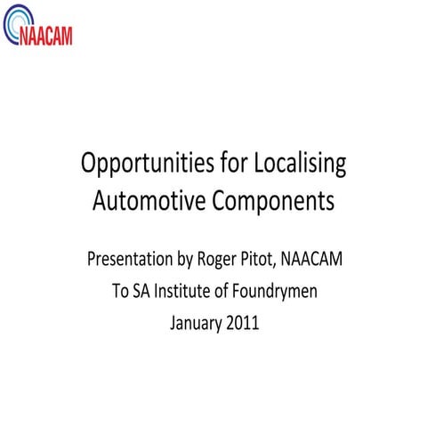 OPPORTUNITIES FOR LOCALISING AUTOMOTIVE COMPONENTS | PPT