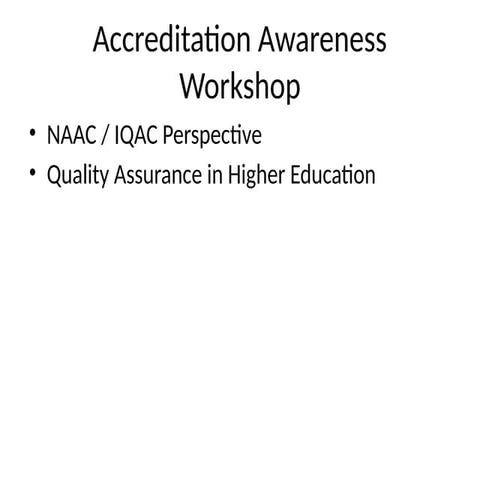 NAAC_IQAC_Accreditation_Workshop_PPT.pptx