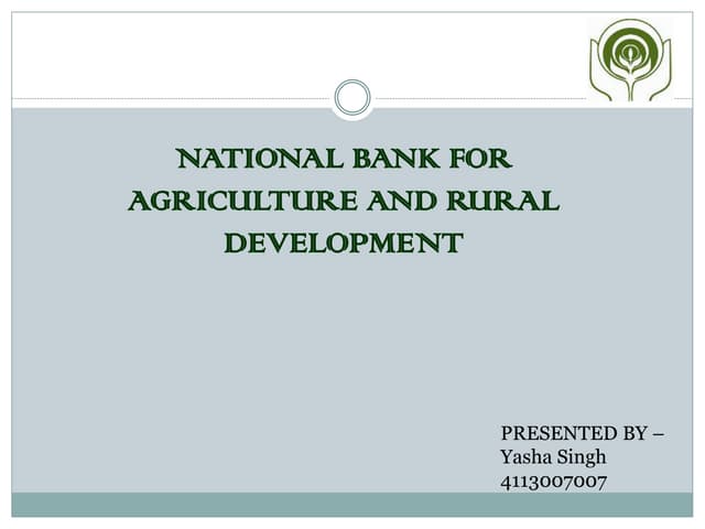 National Bank for Agriculture and Rural Development (NABARD) | PPTX