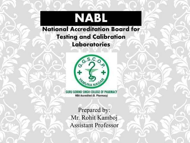 NABL accreditation : Principles and procedures | PPTX