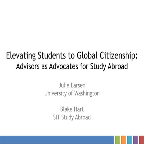 Advisers as Advocates for Study Abroad | PPT