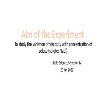 experiment to measure the viscosity with the concentration of solute | PPTX