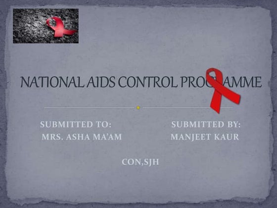 National AIDS control programme ppt | PPTX