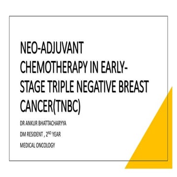 ROLE OF NEO ADJUVANT CHEMOTHERAPY IN TRIPLE NEGATIVE BREAST CANCER | PPTX