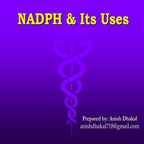 NADPH and its uses | PPTX