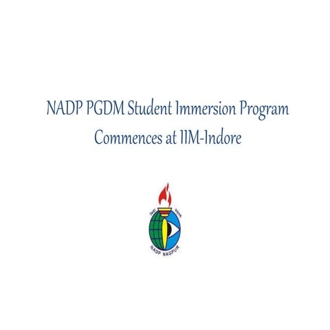 NADP PGDM Student Immersion Program Commences at IIM-Indore | PPT