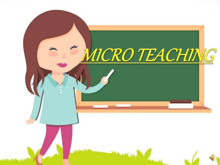MICRO TEACHING