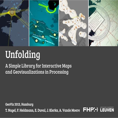 Unfolding - A Simple Library for Interactive Maps and Geovisualizations in Processing | PDF