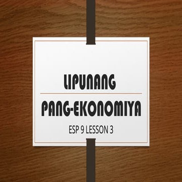 EsP 9 modyul3-lipunang-pangekonomiya edited.pptx