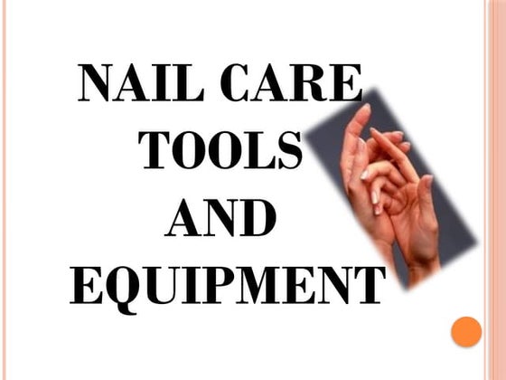 Nail Care Tools, Materials & Equipment | PPTX