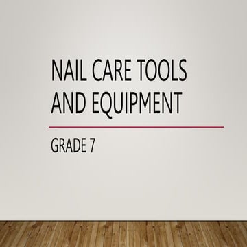 Nail Care Tools and Equipment_Grade7.pptx