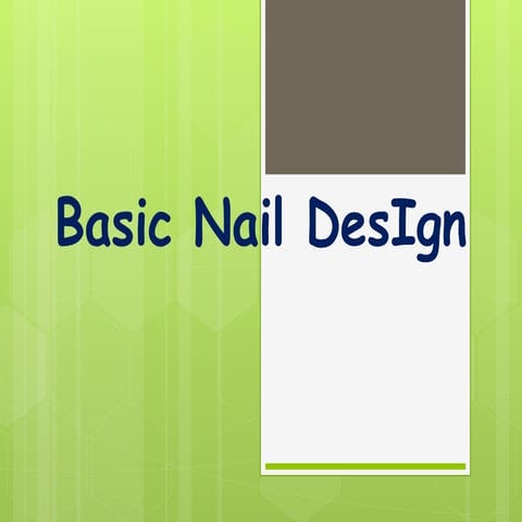 Nail Care - Nail Designs TLE Grade 8.pptx
