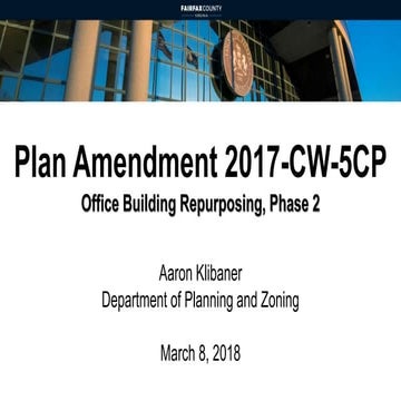 Plan Amendment 2017-CW-5CP: Office Building Repurposing, Phase 2 | PPT