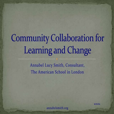 'Community Collaboration for Learning and Change' | PPT