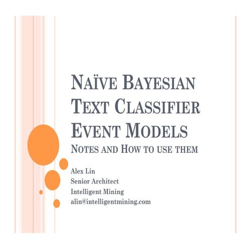 Naive Bayesian Text Classifier Event Models Ppt