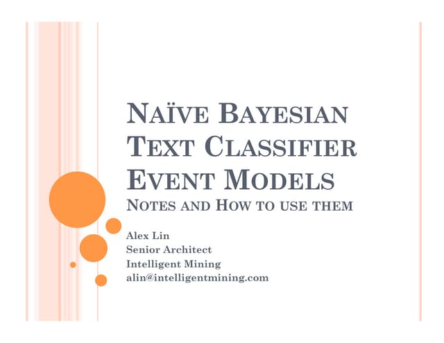 Naive Bayesian Text Classifier Event Models Ppt