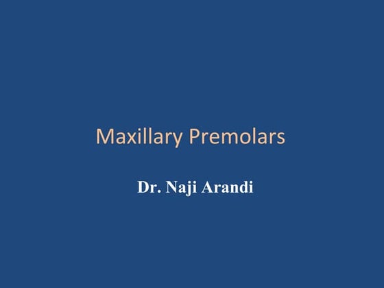 Maxillary second premolar | PPTX | Dental Health | Diseases and Conditions