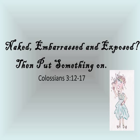 Naked, Embarrassed and Exposed? 2 | PPT