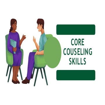 CORE COUNSELING SKILLS.pptx