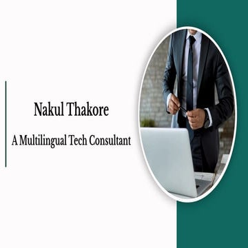 Nakul Thakore - A Multilingual Tech Consultant | PDF