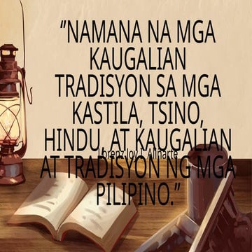 NAMANA NA MGA KAUGALIAN TRADISYON SA MGA KASTILA, TSINO, HINDU, AT ...