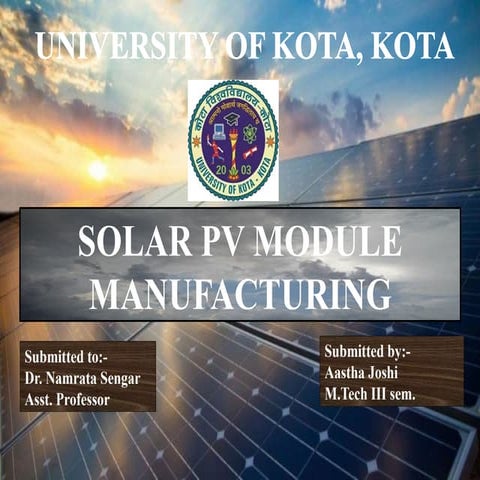 Manufacturing of Solar Photovoltaic Panels.pptx