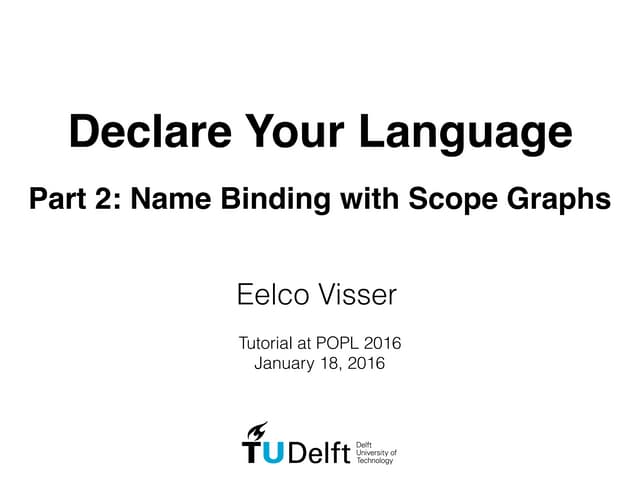 Name Binding With Scope Graphs Ppt