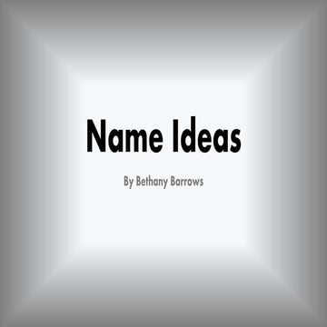 Name ideas | PPTX