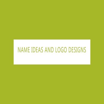 Name ideas and logo designs | PPT