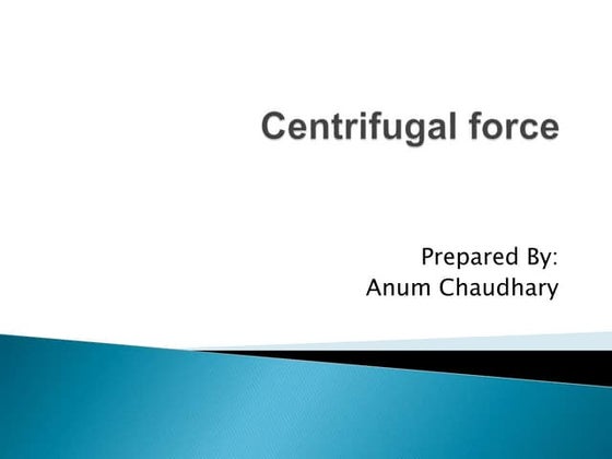 Centrifugal force | PPT