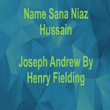 Joseph Andrew By Henry Fielding ................m | PPTX