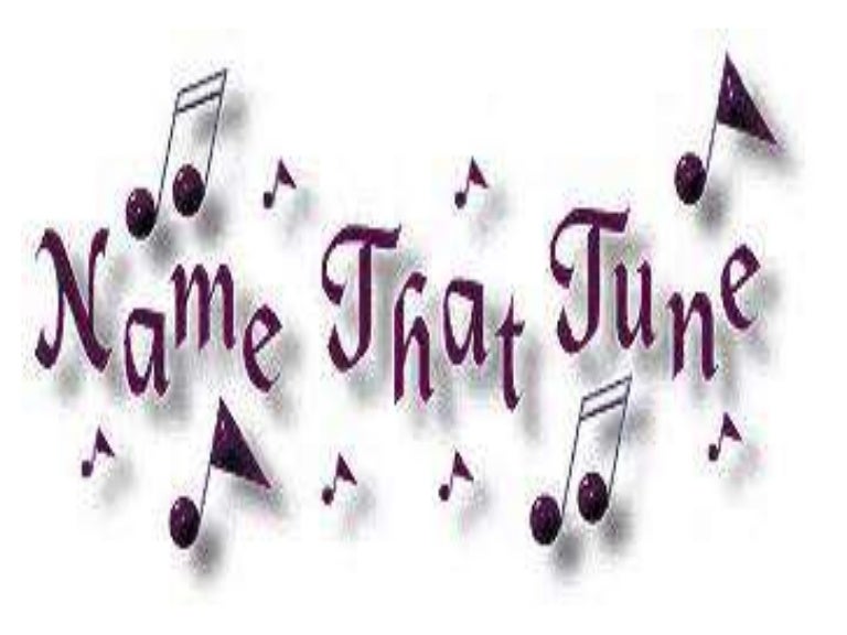 Name that tune 062014