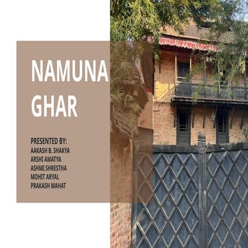 Case Study of Namuna Ghar | Detattreya Bhaktapur | Rabindra Puri| | PPTX
