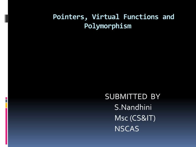 Pointers, virtual function and polymorphism | PPT Pointers, virtual function and polymorphism | PPT