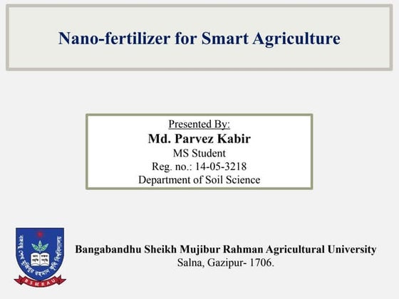Nano fertilizers: A Revolutionary Approach to Sustainable Agriculture.pptx
