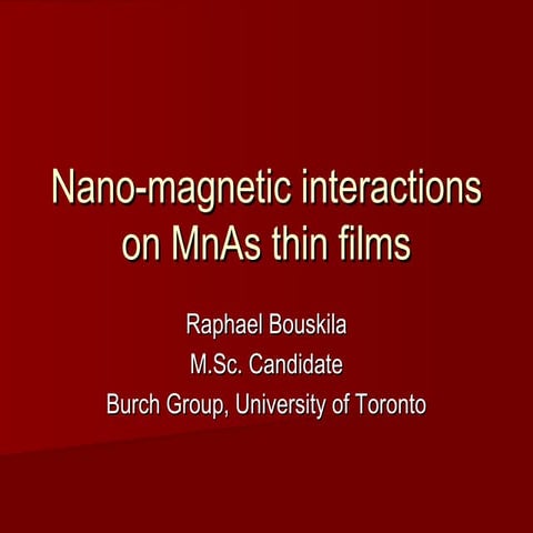 Nano magnetic interactions on MnAs thin films | PPT