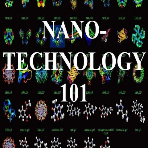 Nanotechnology 101 | PPTX