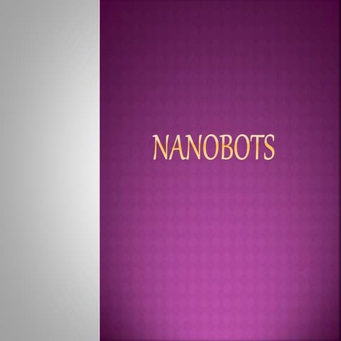 Nanobots | PPTX