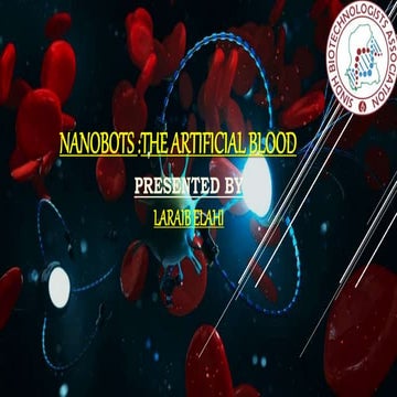 Nanobots: Lecture on the Artificial Blood | PPTX