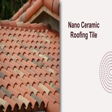 Nano Ceramic Roofing Tile.pptx