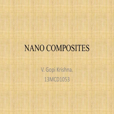 Nanocomposites gopi | PPTX