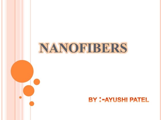 Nanofibers | PPTX | Chemistry | Science